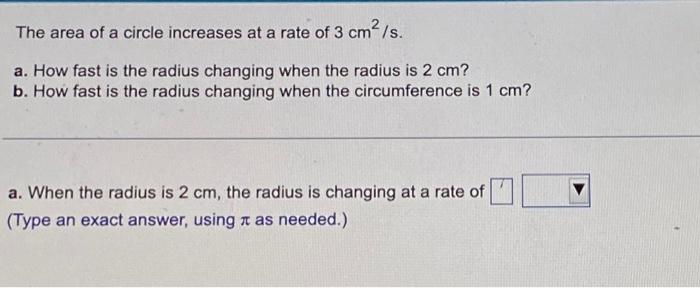 Solved The area of a circle increases at a rate of 3 cm2/s. | Chegg.com