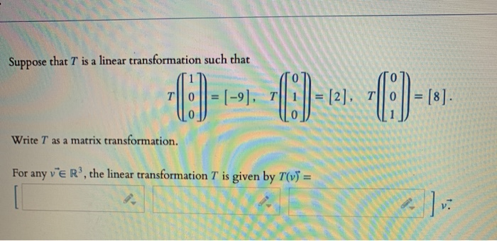 Solved Suppose that T is a linear transformation such that | Chegg.com