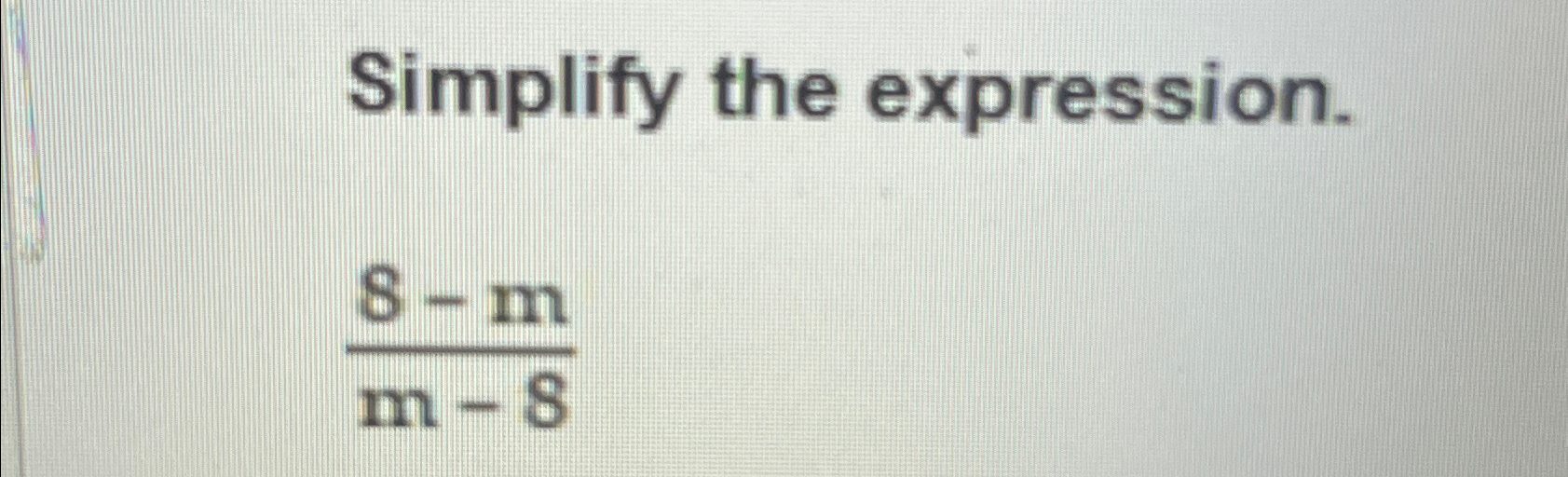Solved Simplify the expression.8-mm-8 | Chegg.com