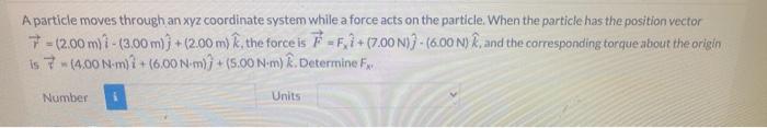 Solved A particle moves through an xyz coordinate system | Chegg.com