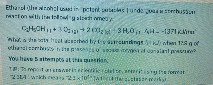 Solved Ethanol (the alcohol used in "potent potables") | Chegg.com