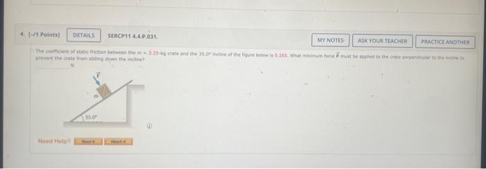Solved brewist the enate from sliseng oown the incline? Weed | Chegg.com