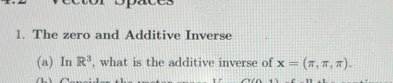 Solved The zero and Additive Inverse(a) ﻿In R3, ﻿what is the | Chegg.com