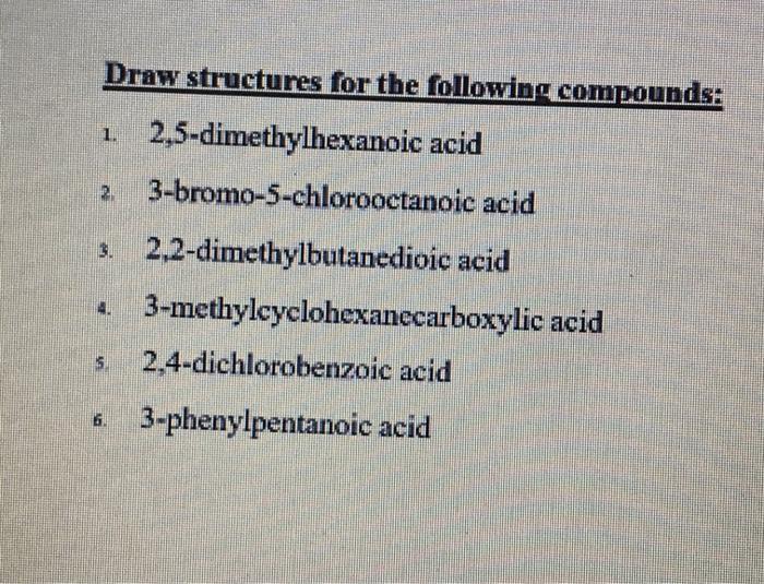 Solved Draw structures for the following compounds: 1 | Chegg.com
