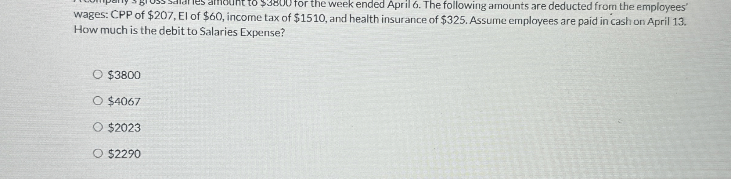 Solved wared the employees' wages: CPP of $207, ﻿El of $60, | Chegg.com