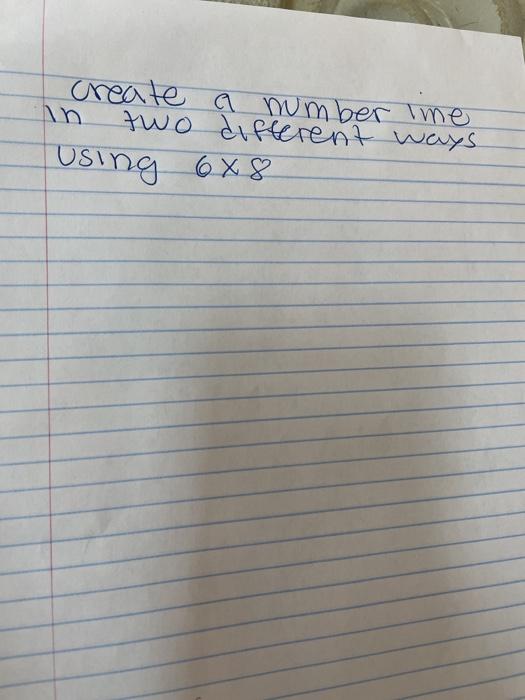 Solved create a number ime, two different ways using 6x8 | Chegg.com