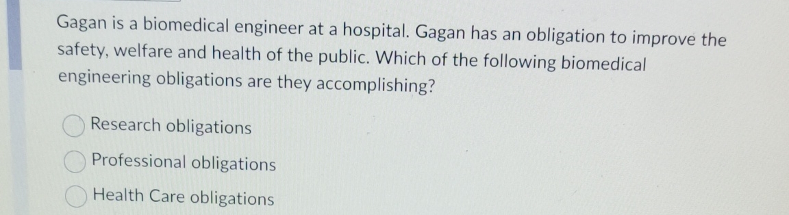 Solved Gagan is a biomedical engineer at a hospital. Gagan | Chegg.com