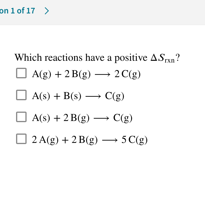 Solved on 1 ﻿of 17Which reactions have a positive | Chegg.com