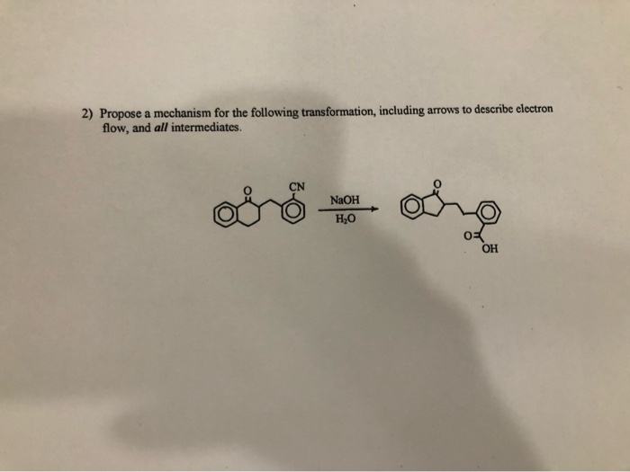 Solved Propose a mechanism for the following transformation, | Chegg.com