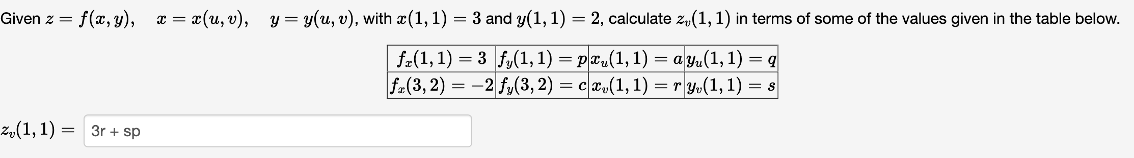 Solved Given z=f(x,y),x=x(u,v),y=y(u,v), ﻿with x(1,1)=3 ﻿and | Chegg.com