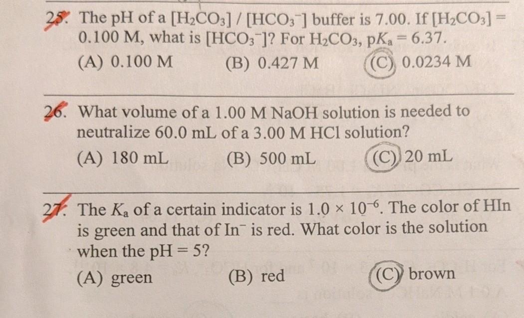 Solved 25. The pH of a [H2CO3] / [HCO3-] buffer is 7.00. If | Chegg.com