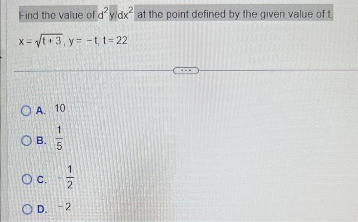 Solved Find the value of d2y/dx2 at the point defined by the | Chegg.com