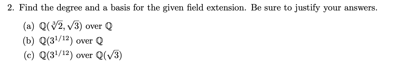 Solved Find the degree and a basis for the given field | Chegg.com