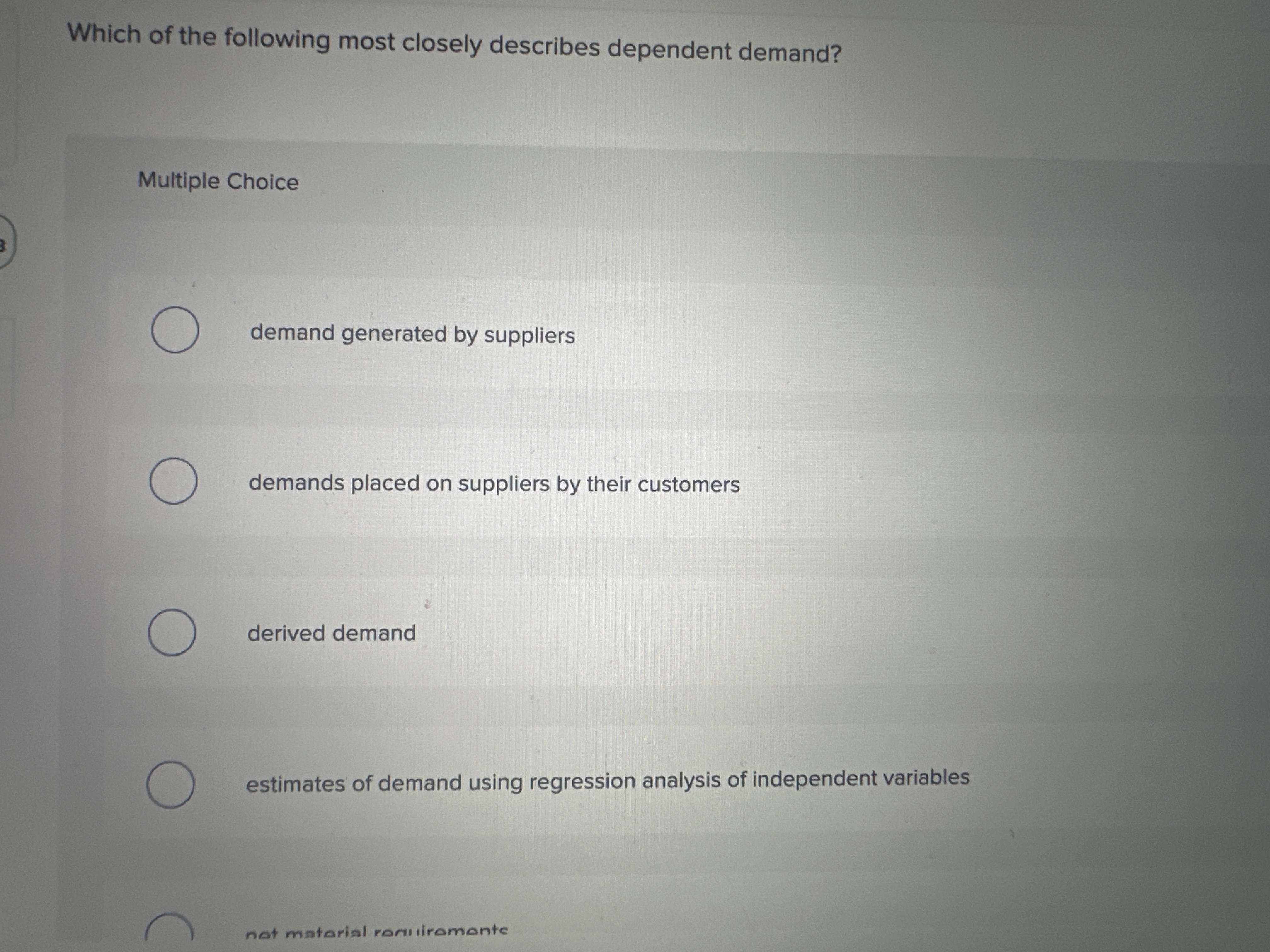Solved Which of the following most closely describes | Chegg.com