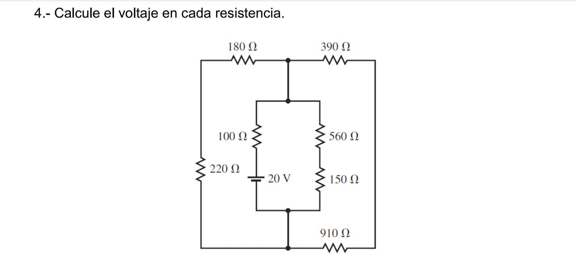 Solved 4.- ﻿Calcule el voltaje en cada resistencia. | Chegg.com