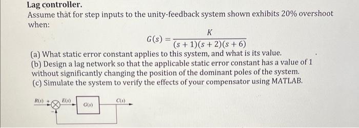 Solved Lag controller. Assume that for step inputs to the | Chegg.com