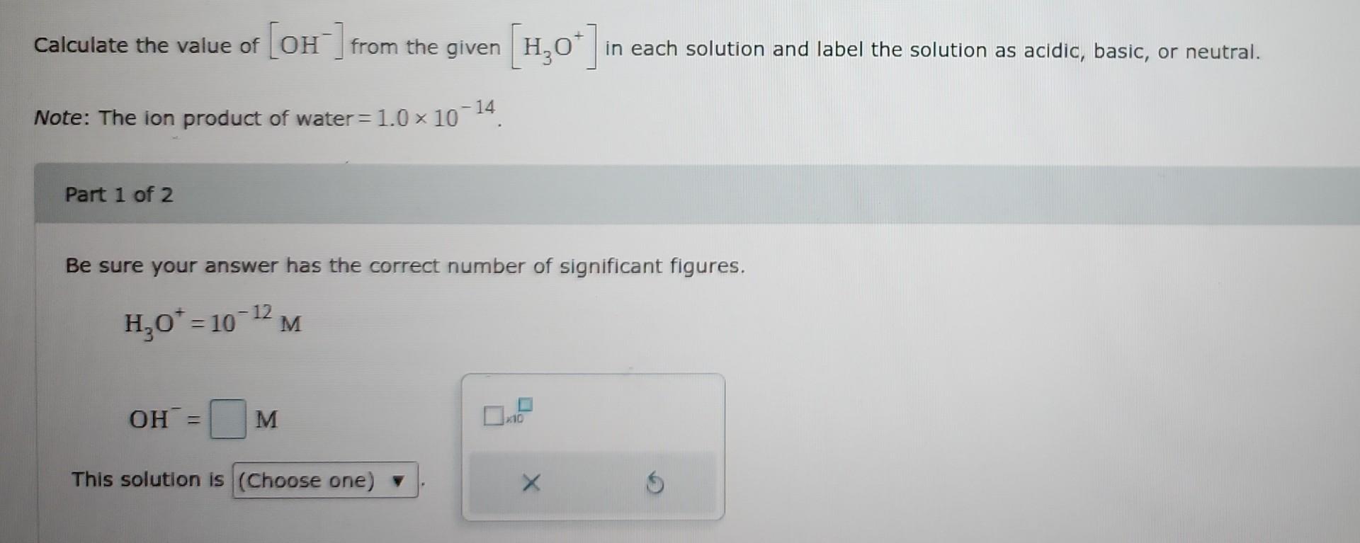 Solved Calculate the value of from the given [H3O+]in each | Chegg.com