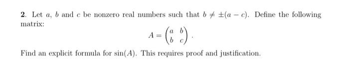 Solved 2 Let A B And C Be Nonzero Real Numbers Such That B
