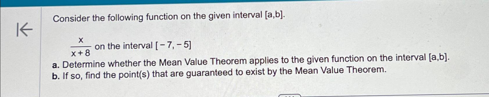 Solved Consider the following function on the given interval | Chegg.com