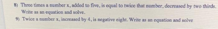 Solved 8) Three times a number x, added to five, is equal to | Chegg.com