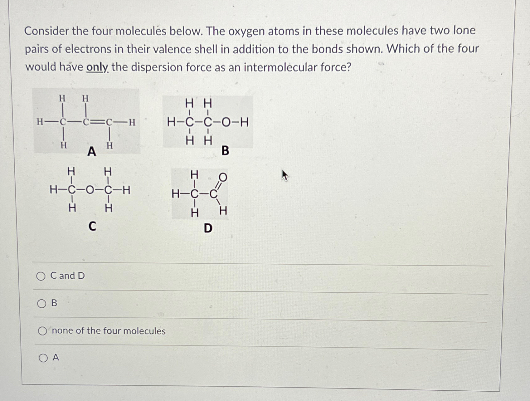 Solved Consider the four molecules below. The oxygen atoms | Chegg.com