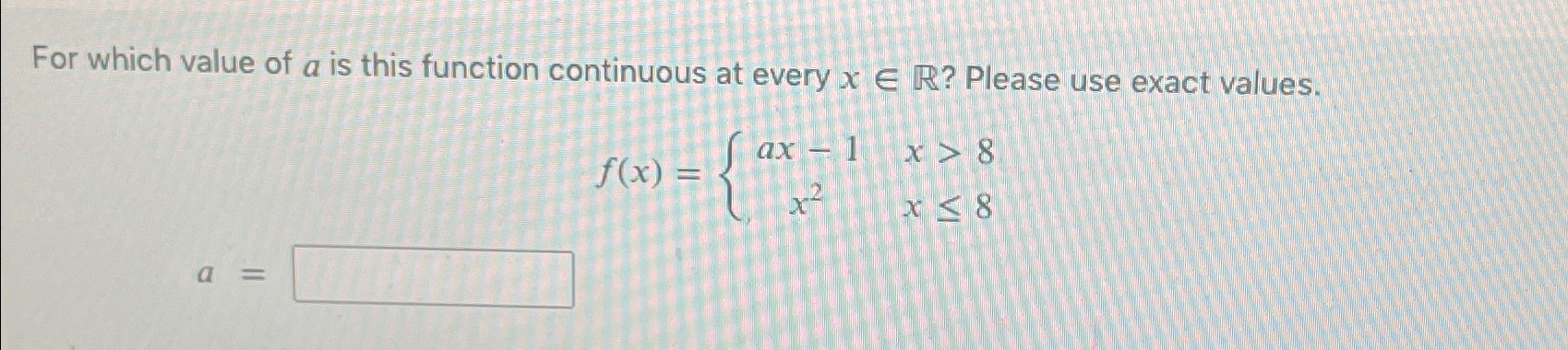 Solved For which value of a ﻿is this function continuous at | Chegg.com