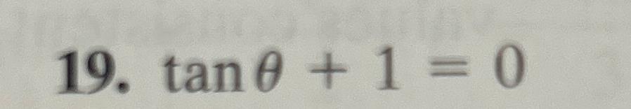 Solved tanθ+1=0 | Chegg.com