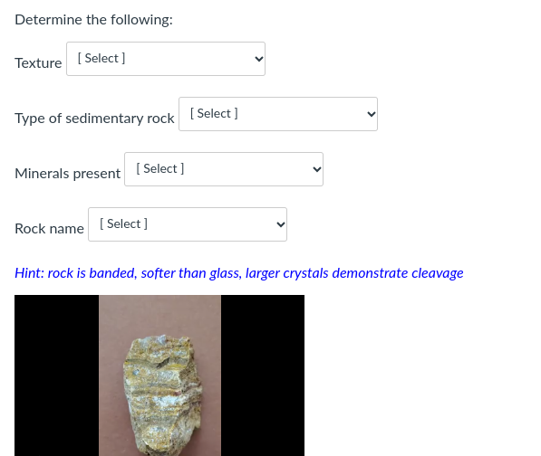 Solved Determine the following:TextureType of sedimentary | Chegg.com