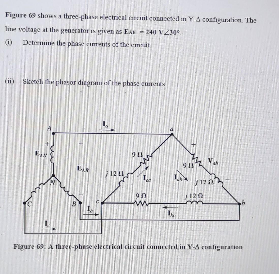 Solved Figure 69 shows a three-phase electrical circuit | Chegg.com