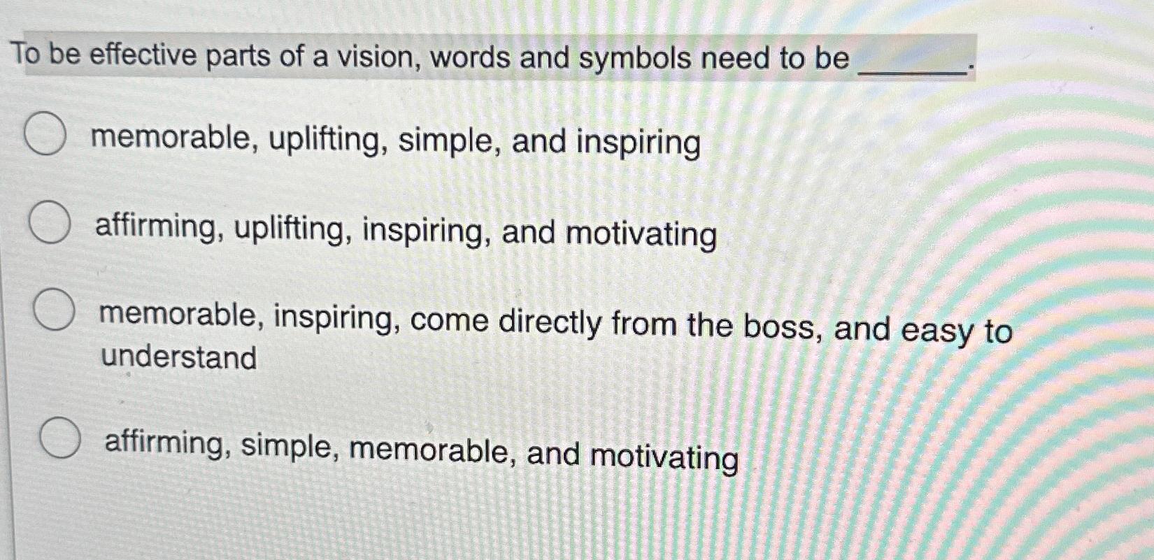 Solved To be effective parts of a vision, words and symbols | Chegg.com