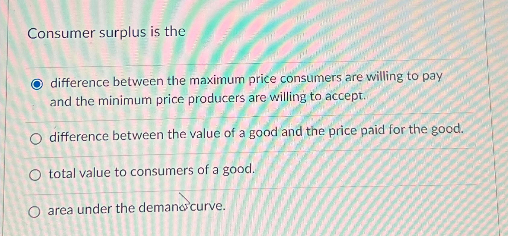 Solved Consumer surplus is thedifference between the maximum | Chegg.com