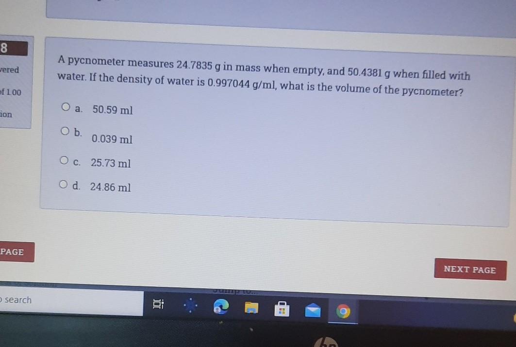 Solved 8 Fered A pycnometer measures 24.7835 g in mass when | Chegg.com
