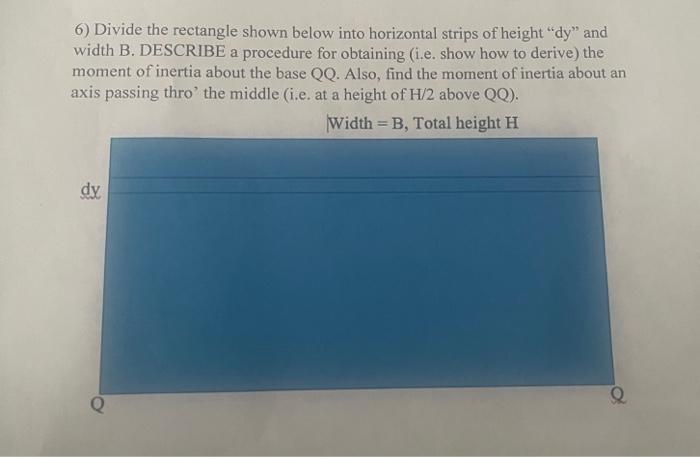 Solved 6) Divide the rectangle shown below into horizontal | Chegg.com