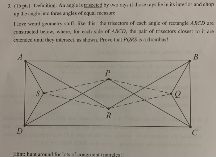 Solved 3. (15 pts) Definition: An angle is trisected by two | Chegg.com