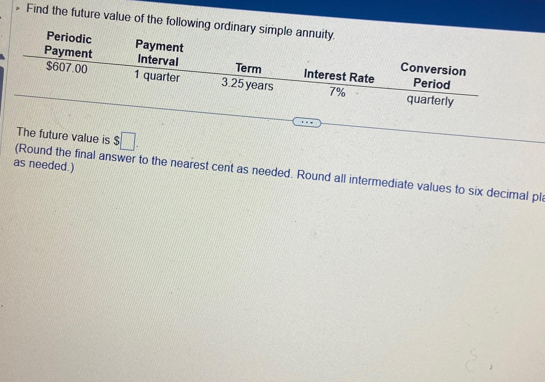 Solved Find the future value of the following ordinary | Chegg.com