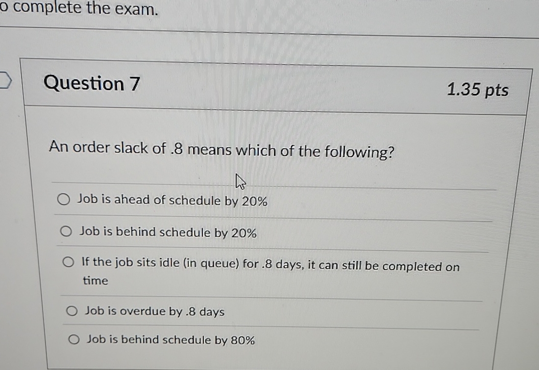 High Quality SOLUTION o complete the exam.Question 71.35 ﻿ptsAn order slack | Chegg.com