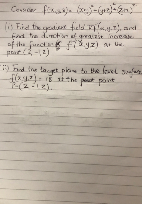 Solved Consider f(x,y,z)=(x+y)2+(y+z)2+(z+x)2(i) ﻿Find the | Chegg.com