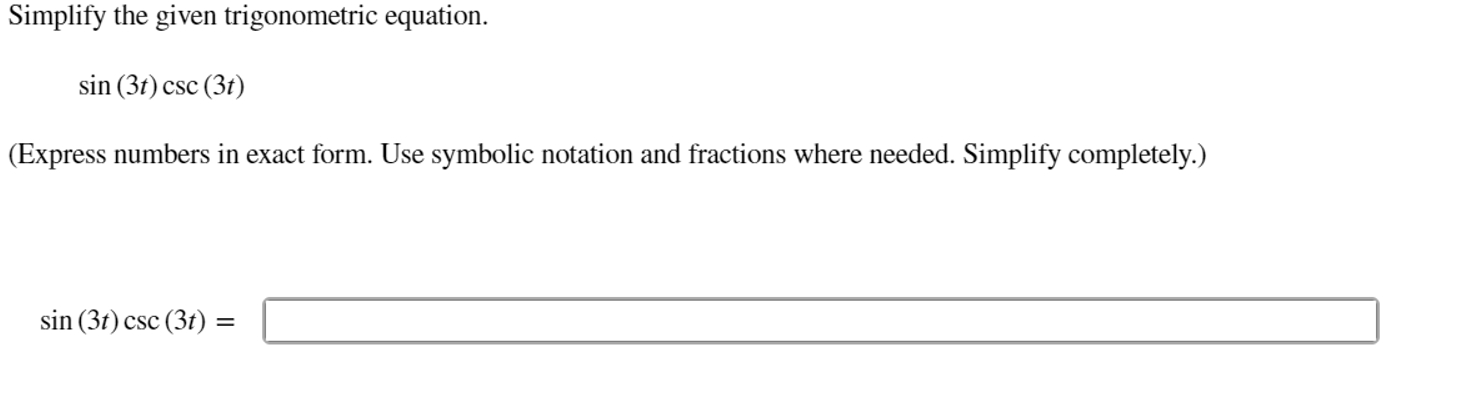 Solved Simplify the given trigonometric | Chegg.com