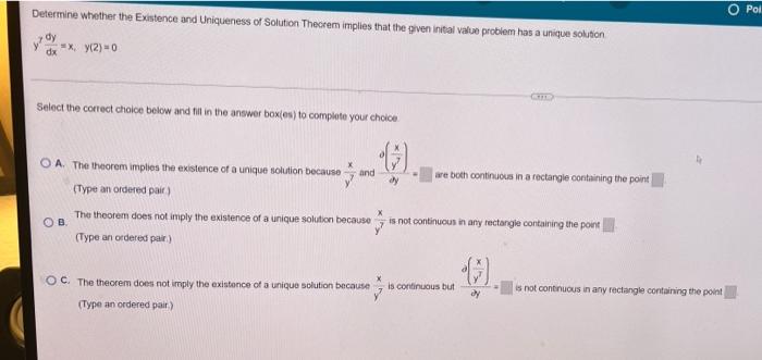Solved Determine Whether The Existence And Uniqueness Of