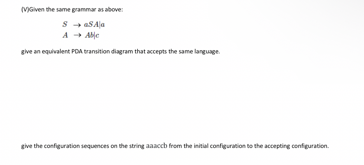 Solved by an EXPERT (V)Given the same grammar as | Chegg.com