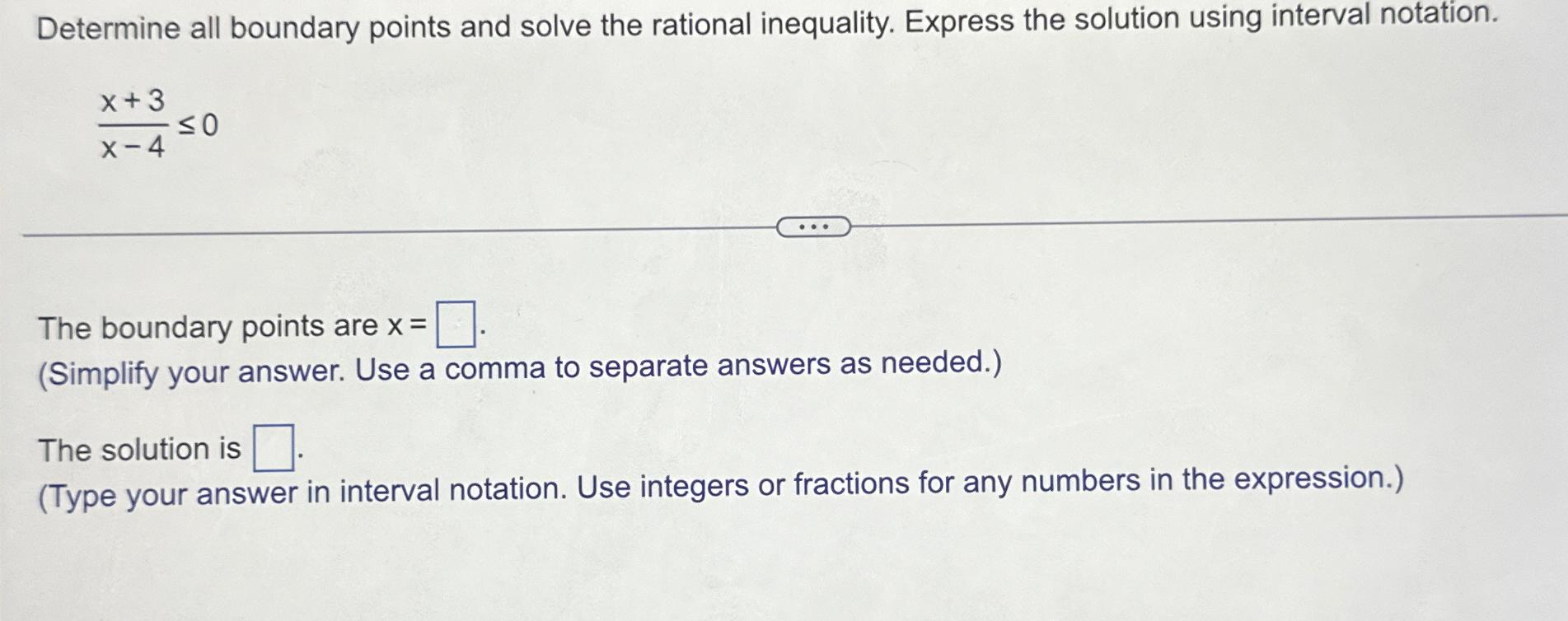 Solved Determine all boundary points and solve the rational | Chegg.com