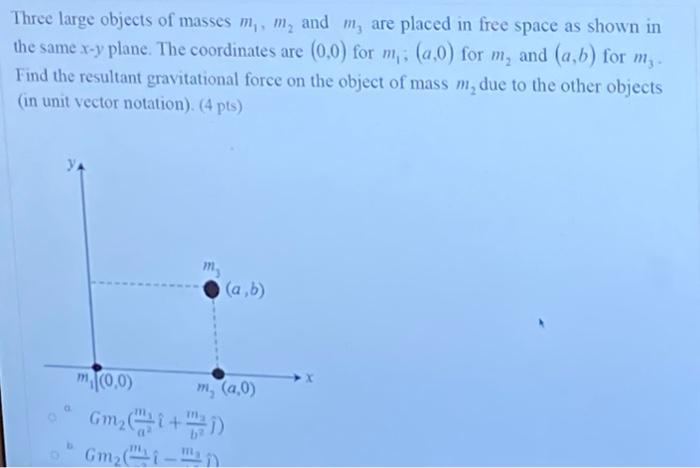 Solved Three large objects of masses m,, m, and m, are | Chegg.com
