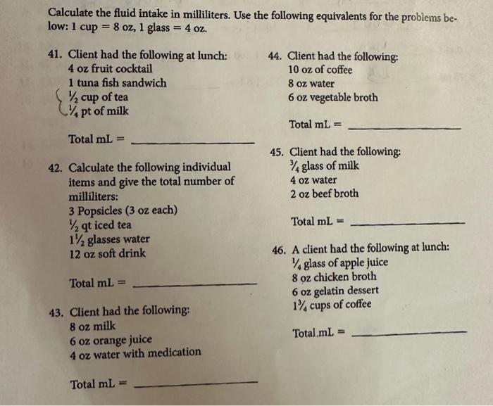 Solved Calculate the fluid intake in milliliters. Use the | Chegg.com