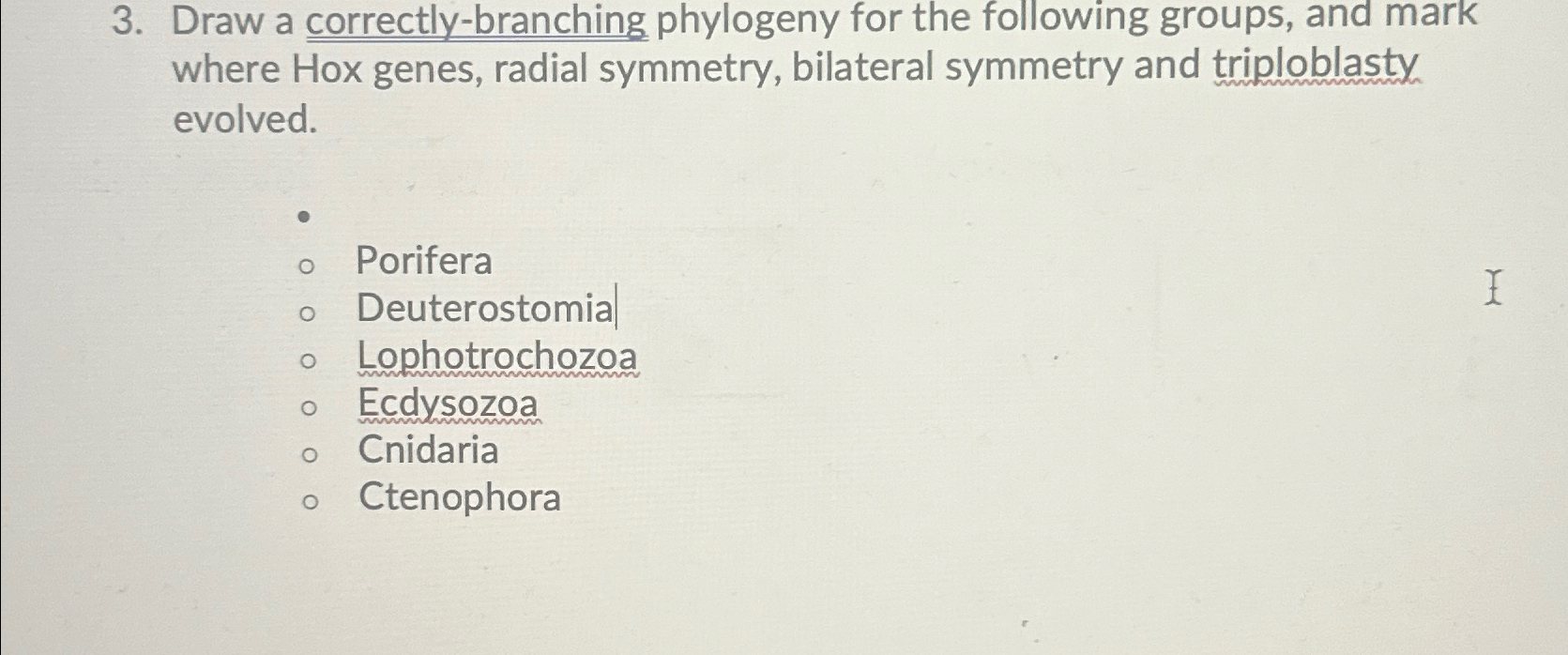 Solved Draw a correctly-branching phylogeny for the | Chegg.com