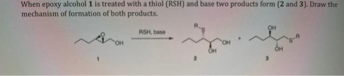 Solved When epoxy alcohol 1 is treated with a thiol (RSH) | Chegg.com