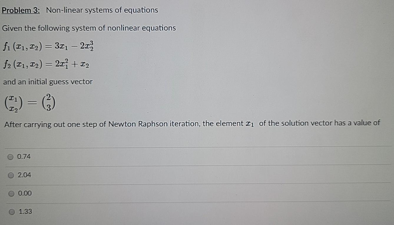 Solved Problem 3: Non-linear systems of equations Given the | Chegg.com