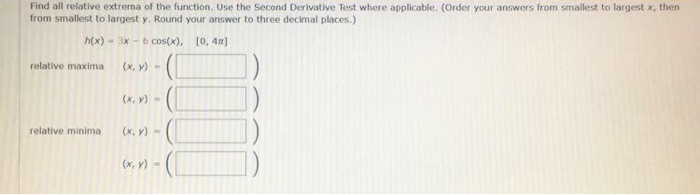 Solved Find All Relative Extrema Of The Function Use The