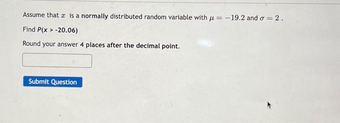 Solved Assume that x is a normally distributed random | Chegg.com