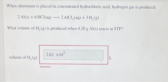 Solved When aluminum is placed in concentrated hydrochloric | Chegg.com