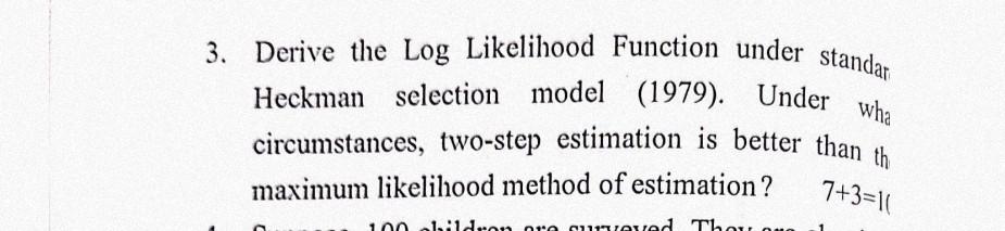 Solved 3. Derive the Log Likelihood Function under standar | Chegg.com